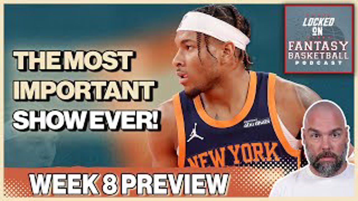 The Most Important Fantasy Basketball Weekly Preview EVER | NBA Week 8 ...