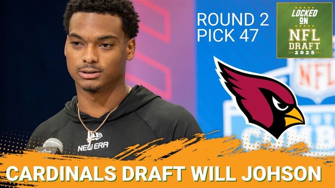 Arizona Cardinals Select Will Johnson with the No. 47. Pick in the 2025 ...
