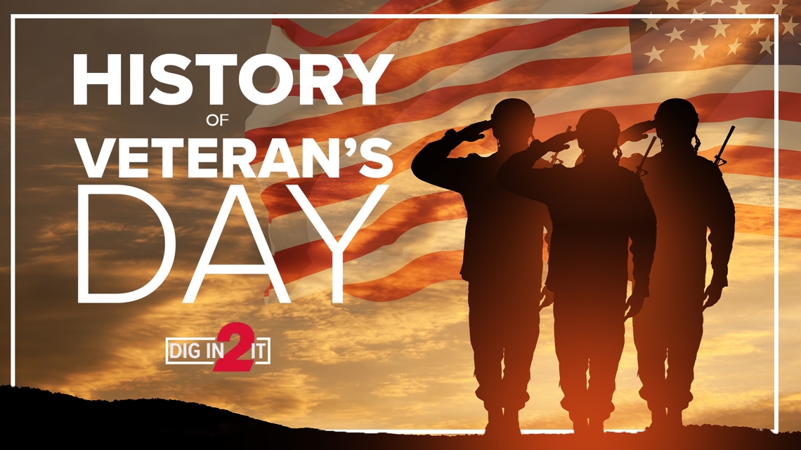 What's the history behind Veteran's Day? | Dig in 2 it | wfmynews2.com