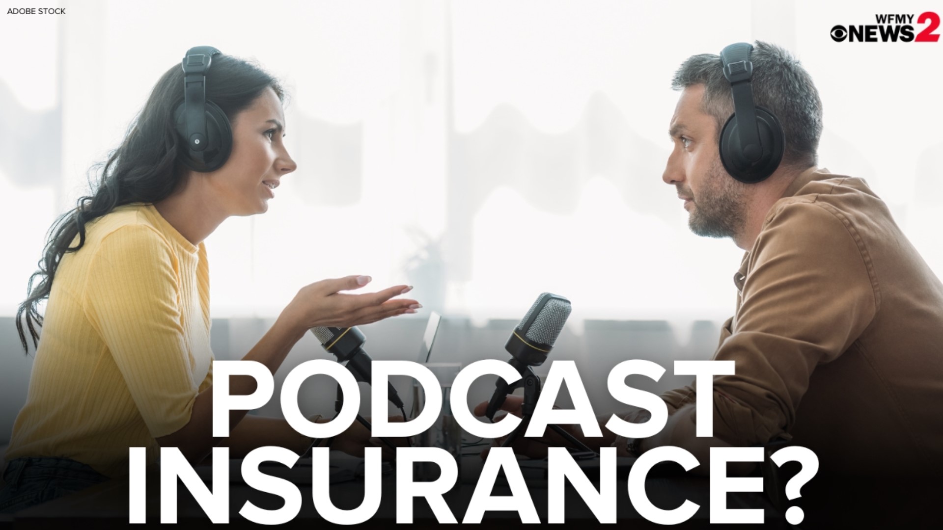 Podcast insurance: What you need to know | wfmynews2.com