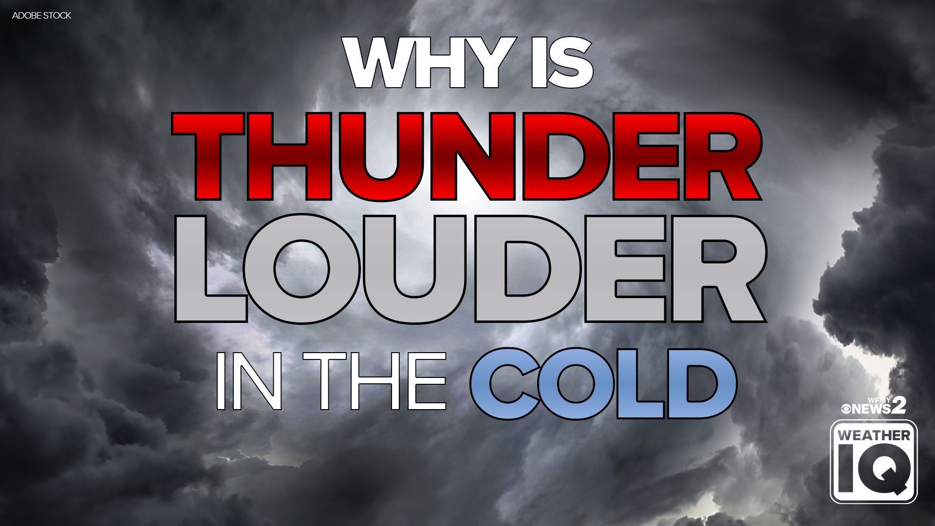 Thunder can be LOUDER & last LONGER in colder months | wfmynews2.com