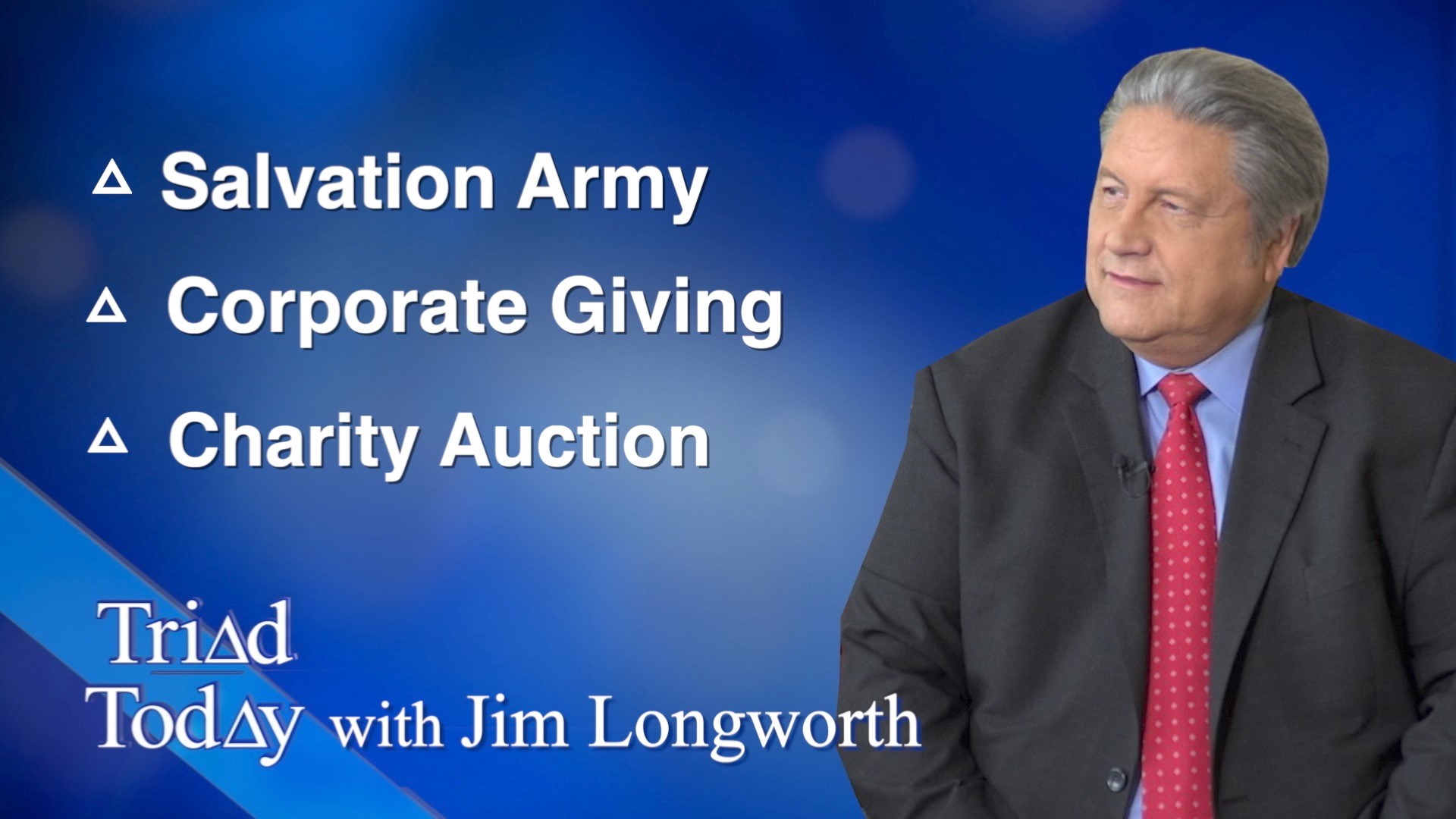 Triad Today: Salvation Army, Corporate Giving, Charity Auction ...