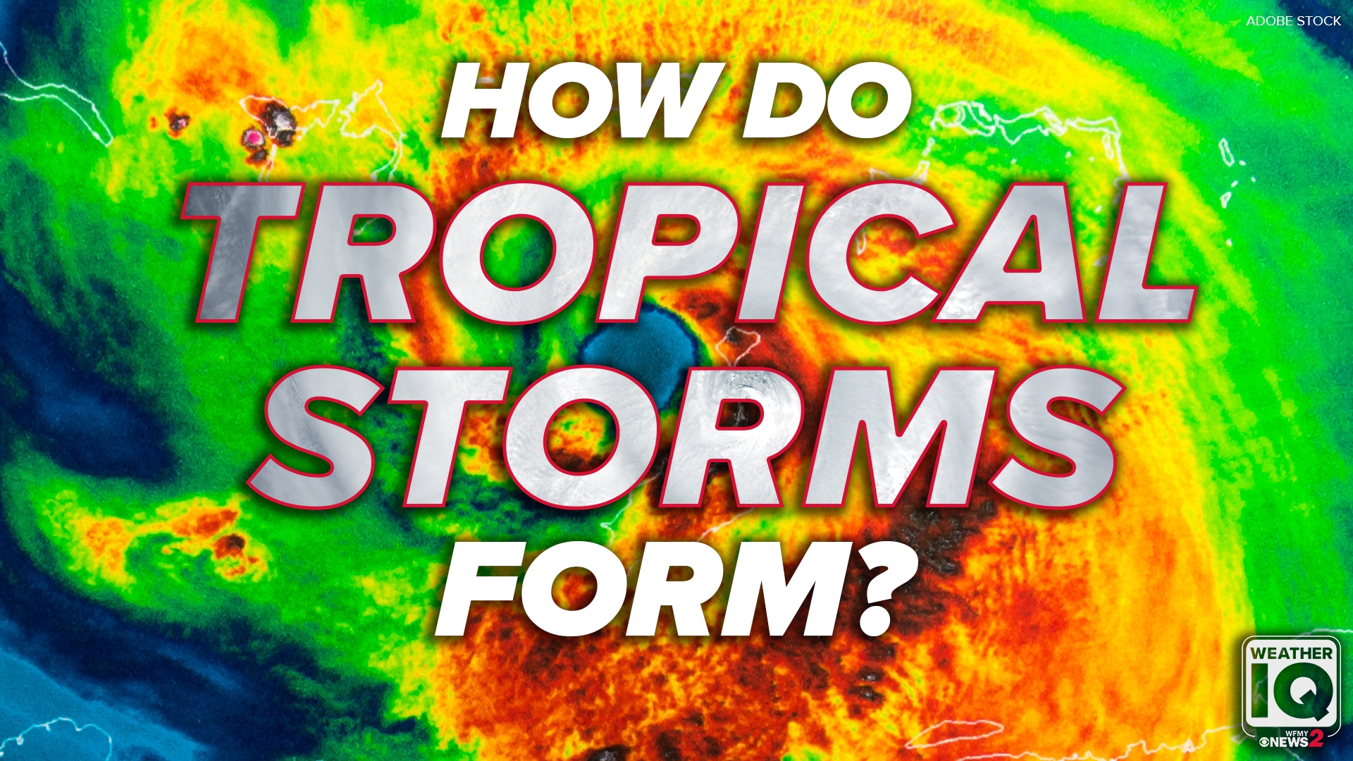 Weather IQ: What are three main ingredients for Tropical Storms ...